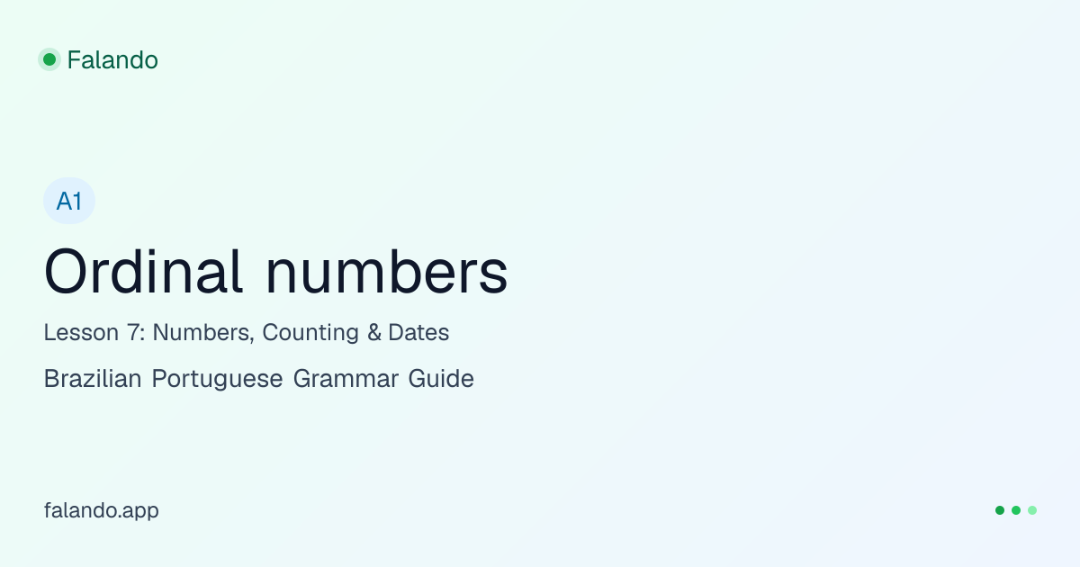 Ordinal numbers (A1) | Brazilian Portuguese Grammar Guide | Falando ...