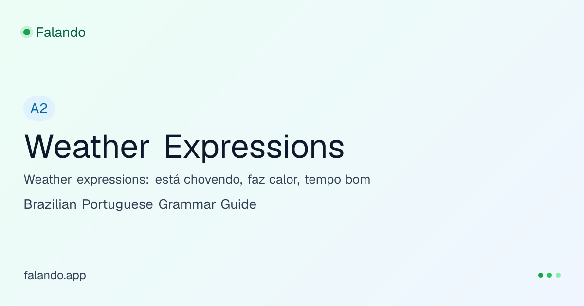 Weather Expressions (A2) | Brazilian Portuguese Grammar Guide | Falando